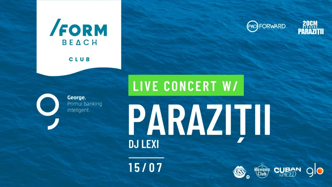 Concert PARAZIȚII la FORM BEACH CLUB | replicaonline.ro